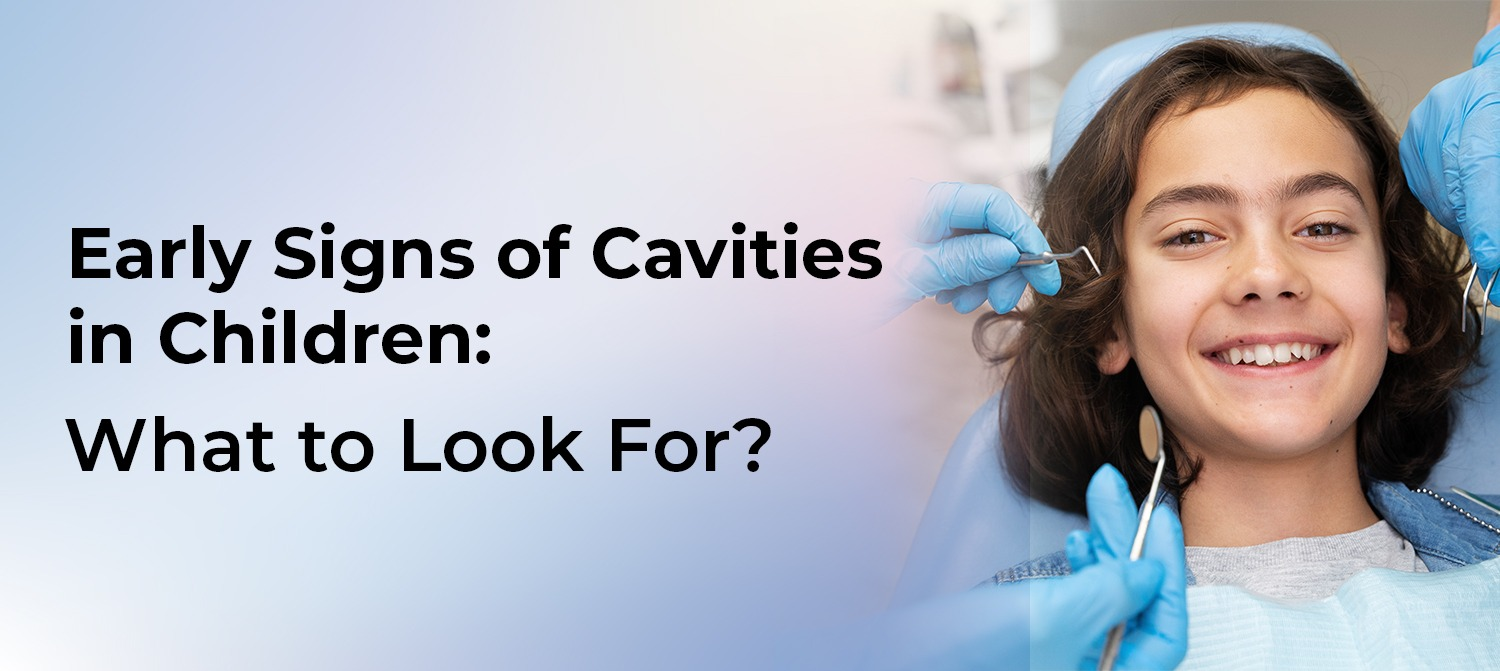 Early Signs of Cavities in Children